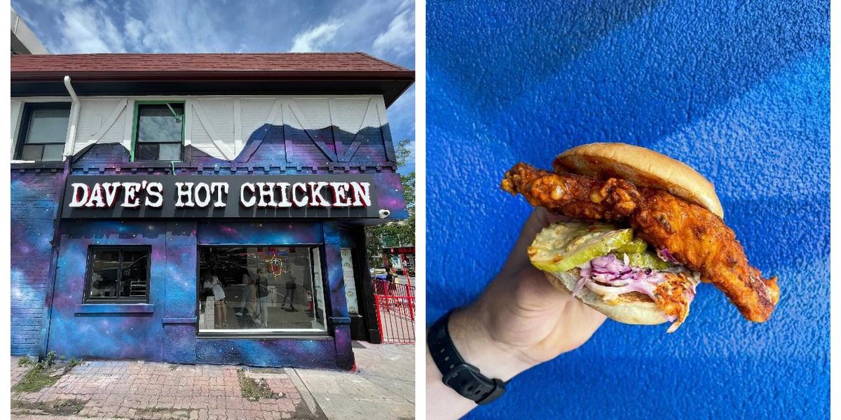 Dave's Hot Chicken Is Opening A New Location This Week - Narcity